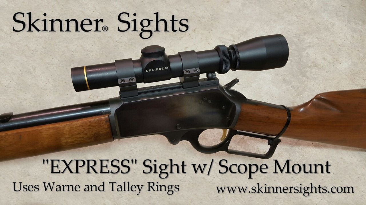 Skinner "LONG RANGER EXPRESS" Sight with Scope Mount